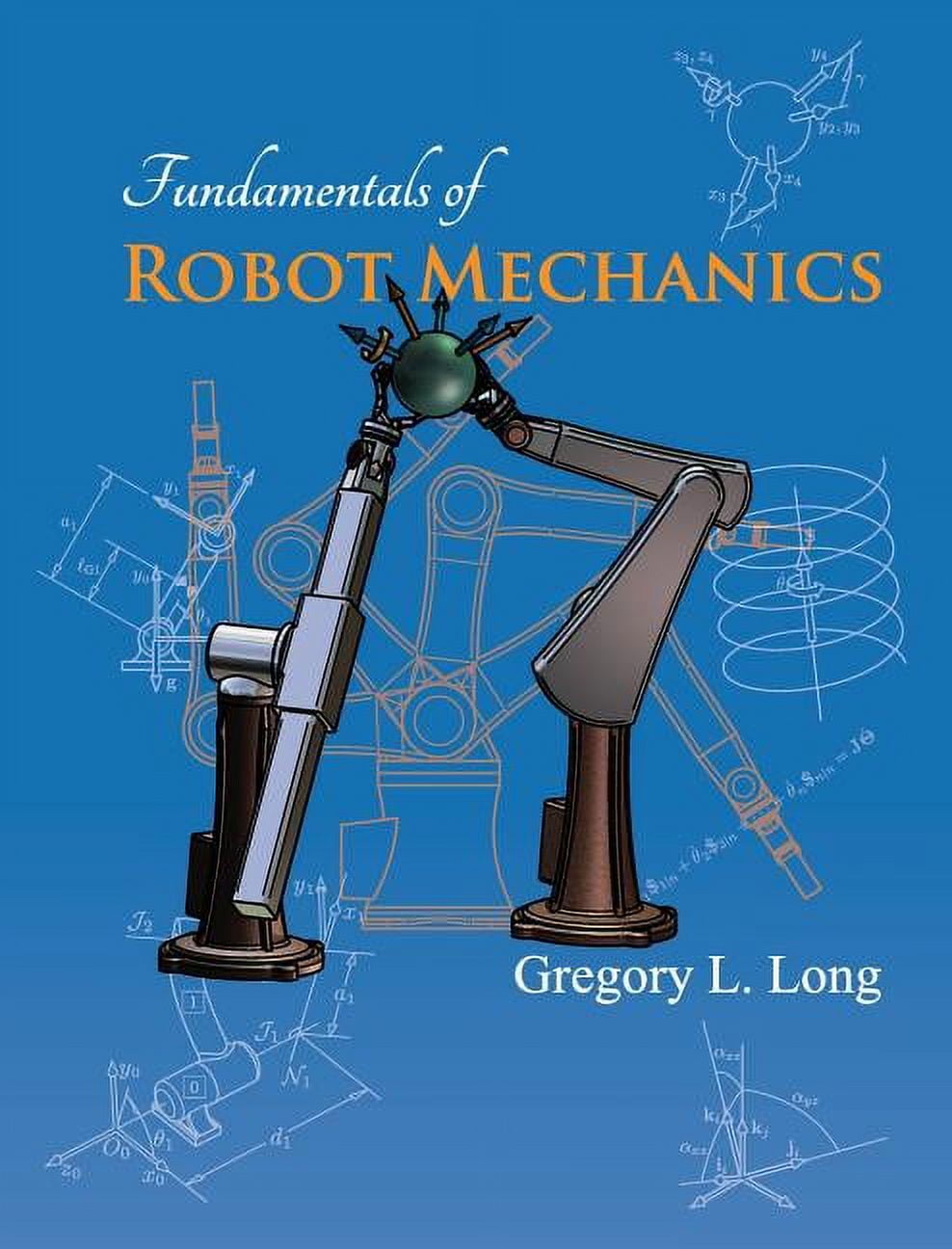 Fundamentals of Robot Mechanics (Hardcover) - Walmart.com
