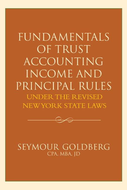 Fundamentals of Trust Accounting Income and Principal Rules (Paperback ...