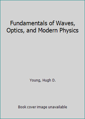 Pre-Owned Fundamentals of Waves, Optics, and Modern Physics (Hardcover ...