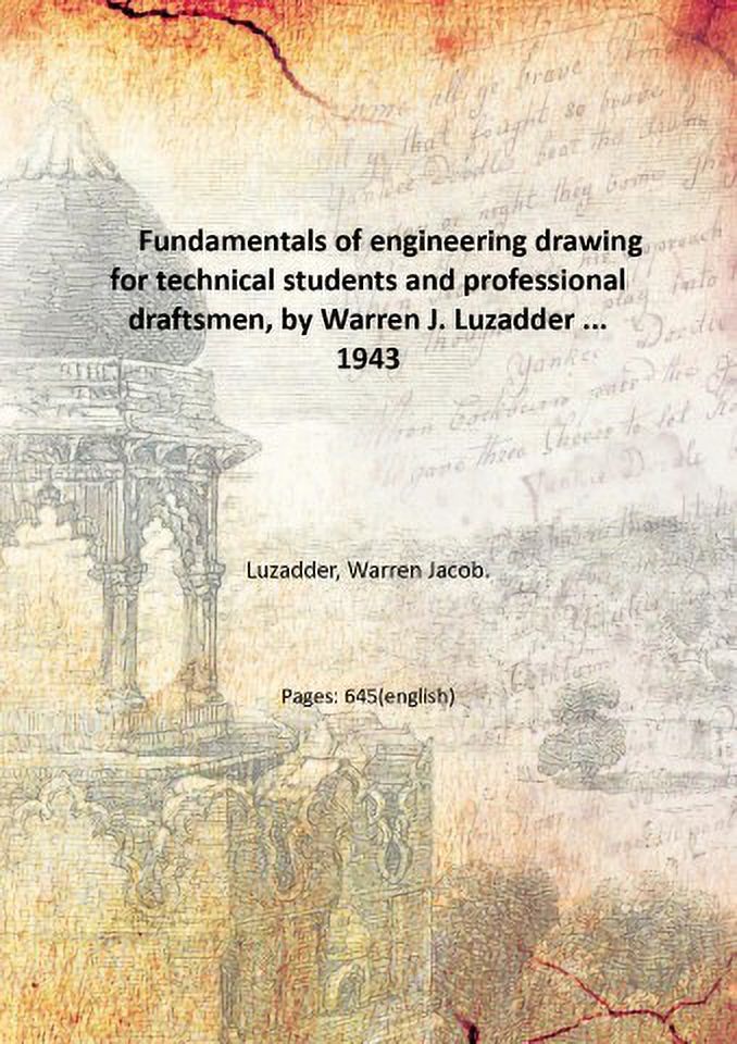 Fundamentals of engineering drawing for technical students and ...
