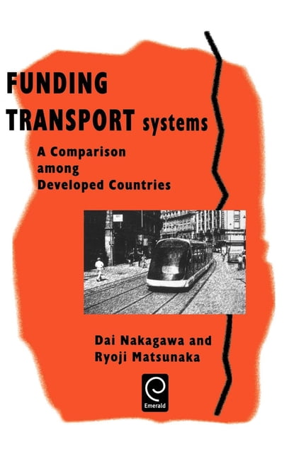 Funding Transport Systems: A Comparison Among Developed Countries ...