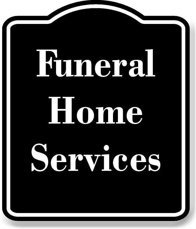 Funeral Home Services BLACK Aluminum Composite Sign 8.5''x10 ...