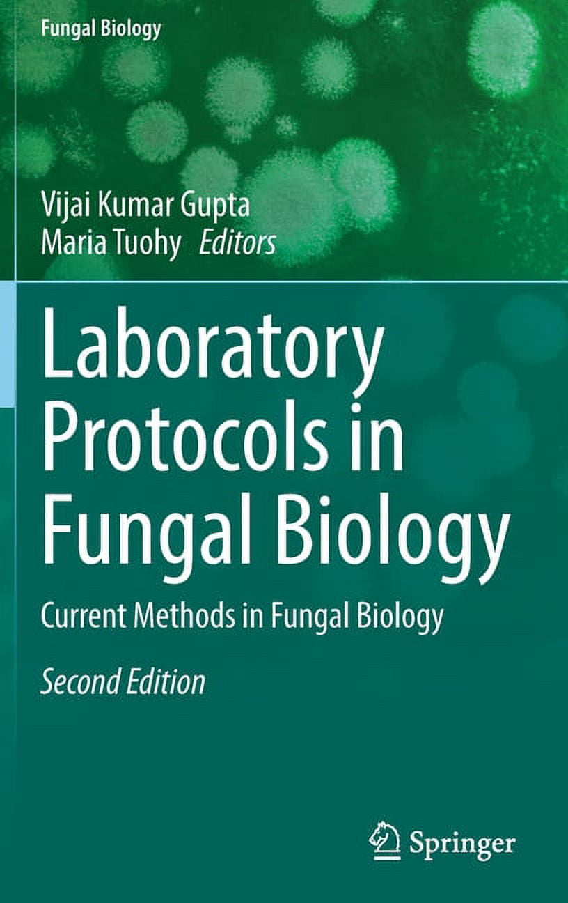 Fungal Biology Laboratory Protocols in Fungal Biology: Current Methods in Fungal Biology ...