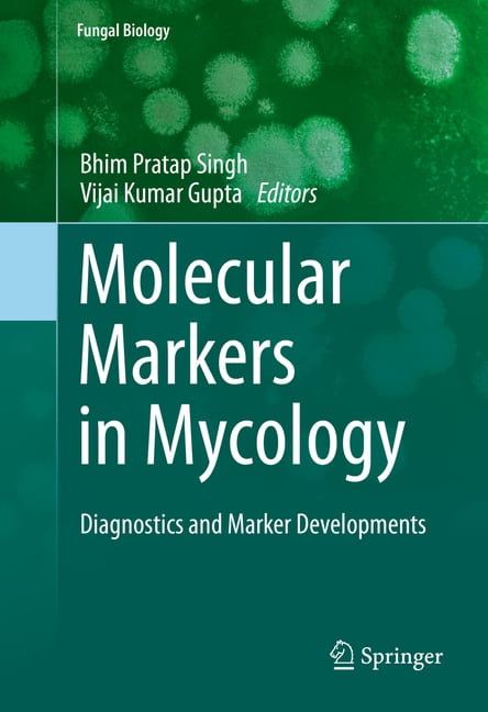 Fungal Biology Molecular Markers in Mycology: Diagnostics and Marker ...