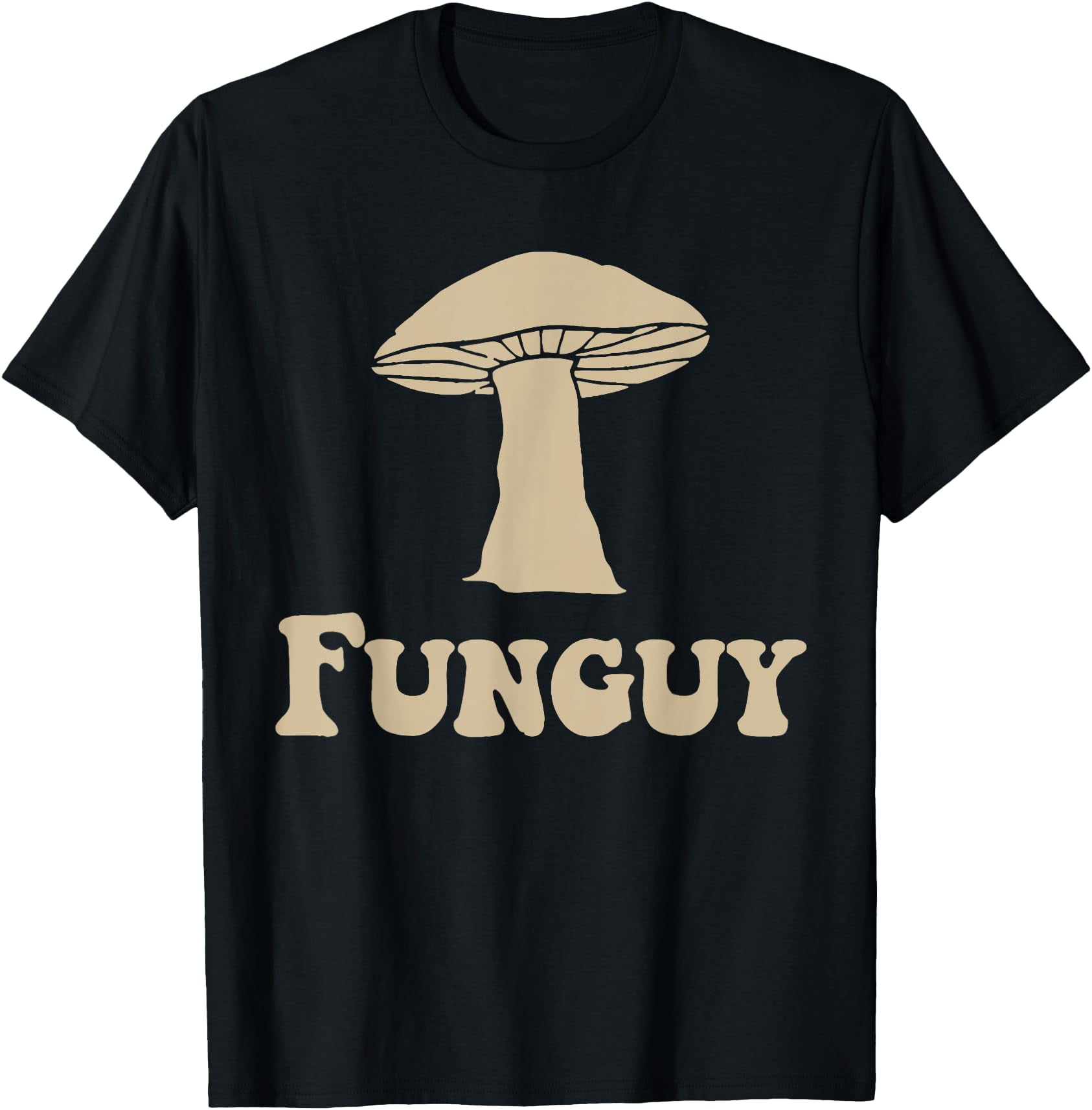 Fungi Fun Guy Funny Mushroom lover Unisex T-Shirt,Black color,size 4XL ...