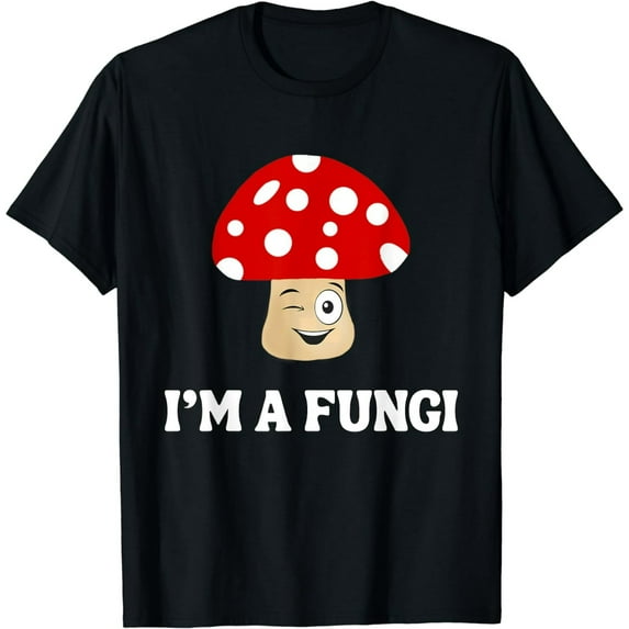 Fungi Mushroom Mycology Mushrooms I'm A Fun Guy T-Shirt - Walmart.com