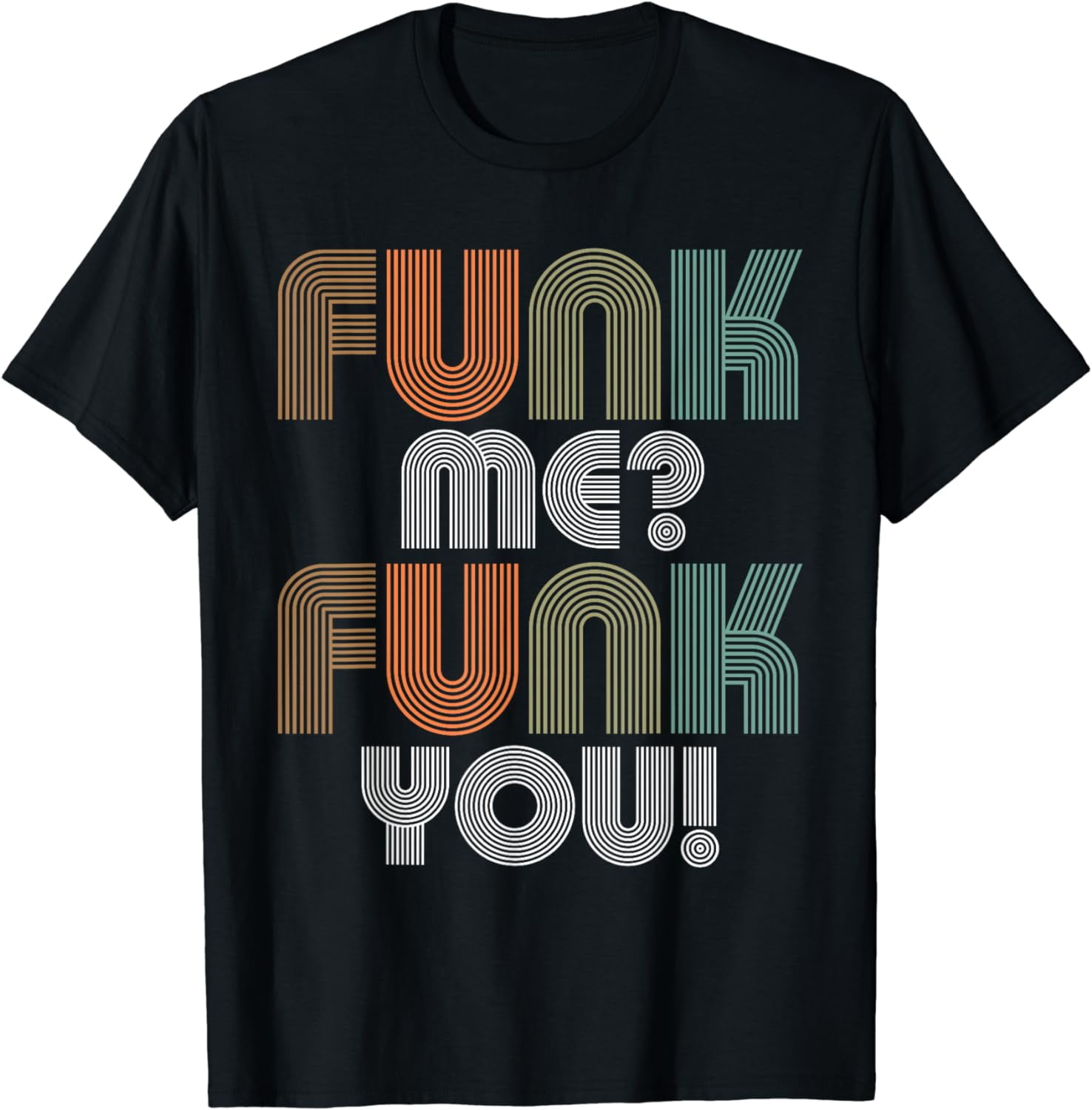 Funk Me Funk You Music Design With Retro Vintage 70s T-Shirt - Walmart.com