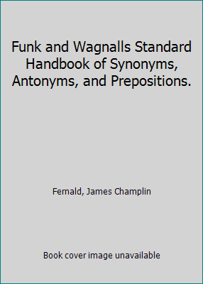 Pre-Owned Funk and Wagnalls Standard Handbook of Synonyms, Antonyms ...