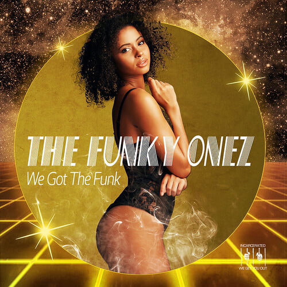 Funky Onez We Got The Funk Rap Hip Hop Cd