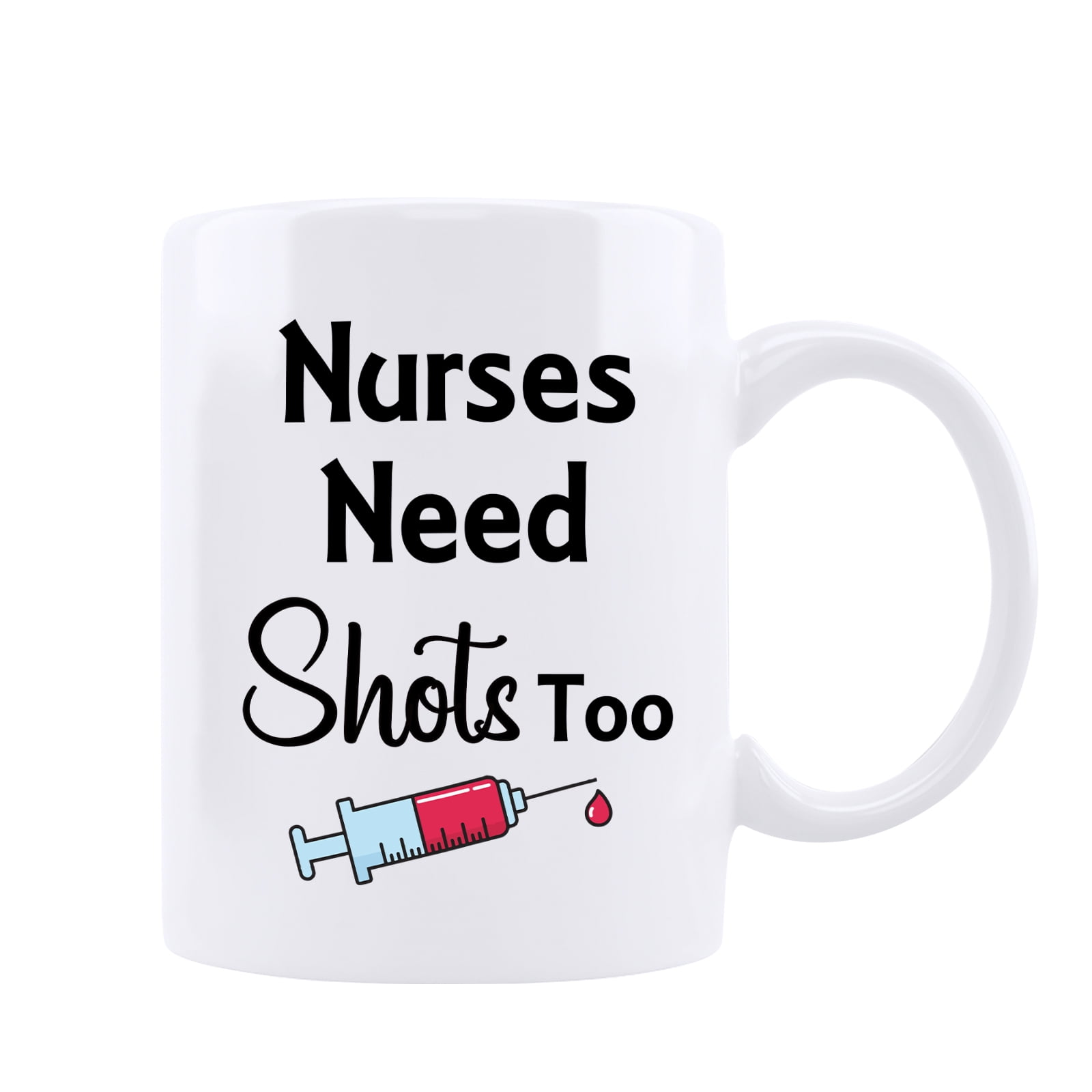 Funnil Ceramic Coffee Mug Nurse Need Shots Too for Nursing Student ...