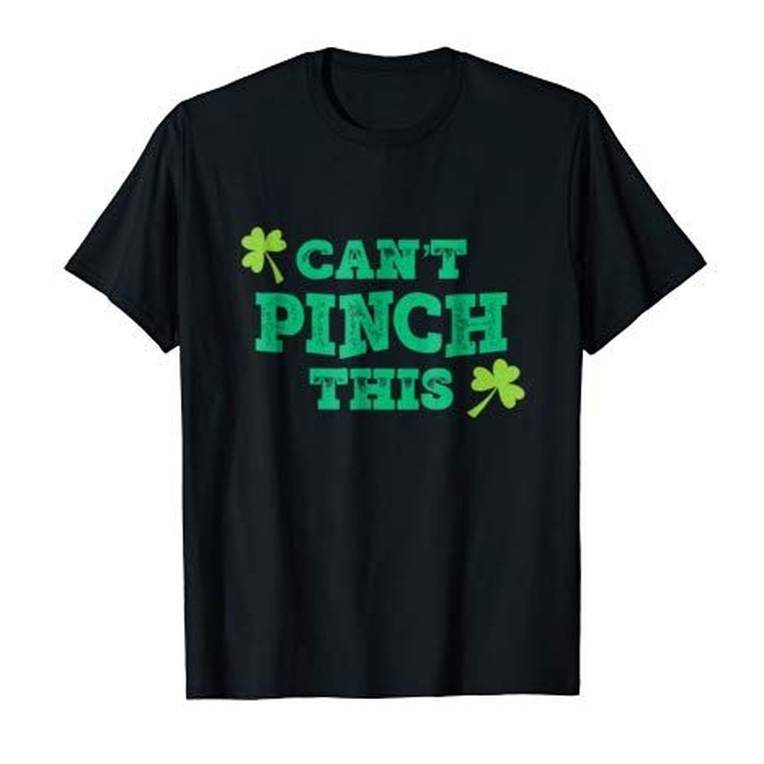 Funnt_ Patty' Day T S1Hirt for Adulan't Pinch This - Walmart.com