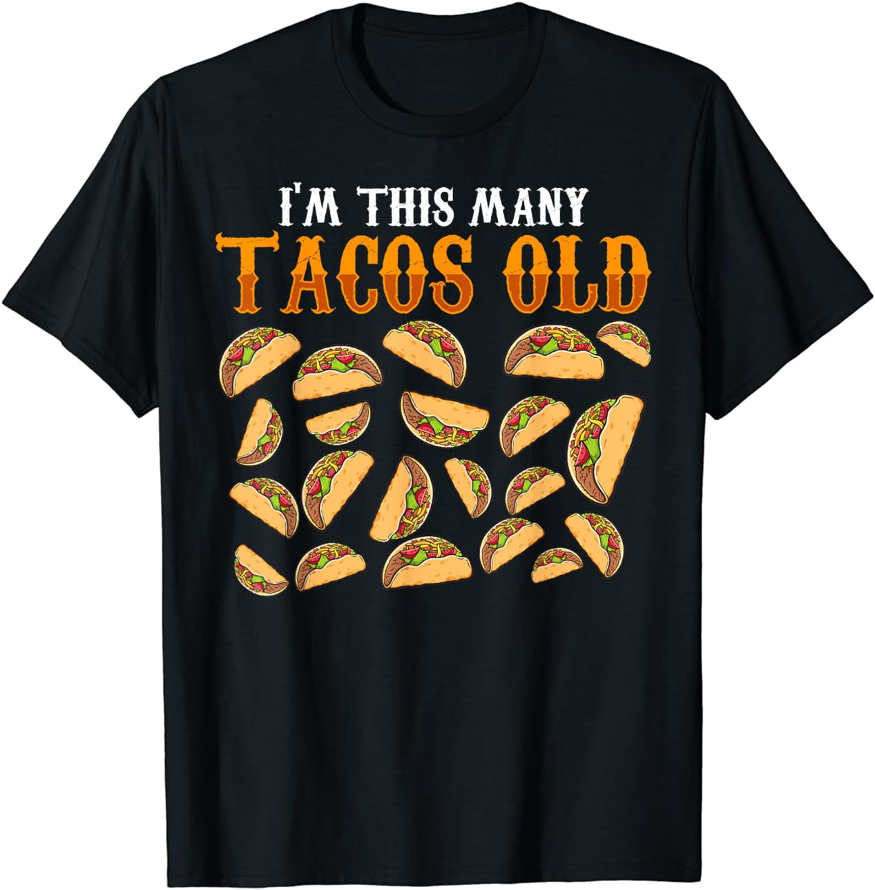 Funny 21 Year Old Taco Lovers Gag Gift, 21st Birthday T-Shirt - Walmart.com