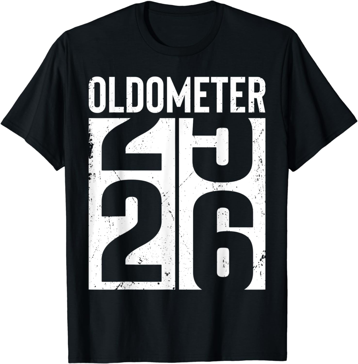 Funny 26 Years Old 26th Birthday Odometer Oldometer Gift Men T-Shirt ...