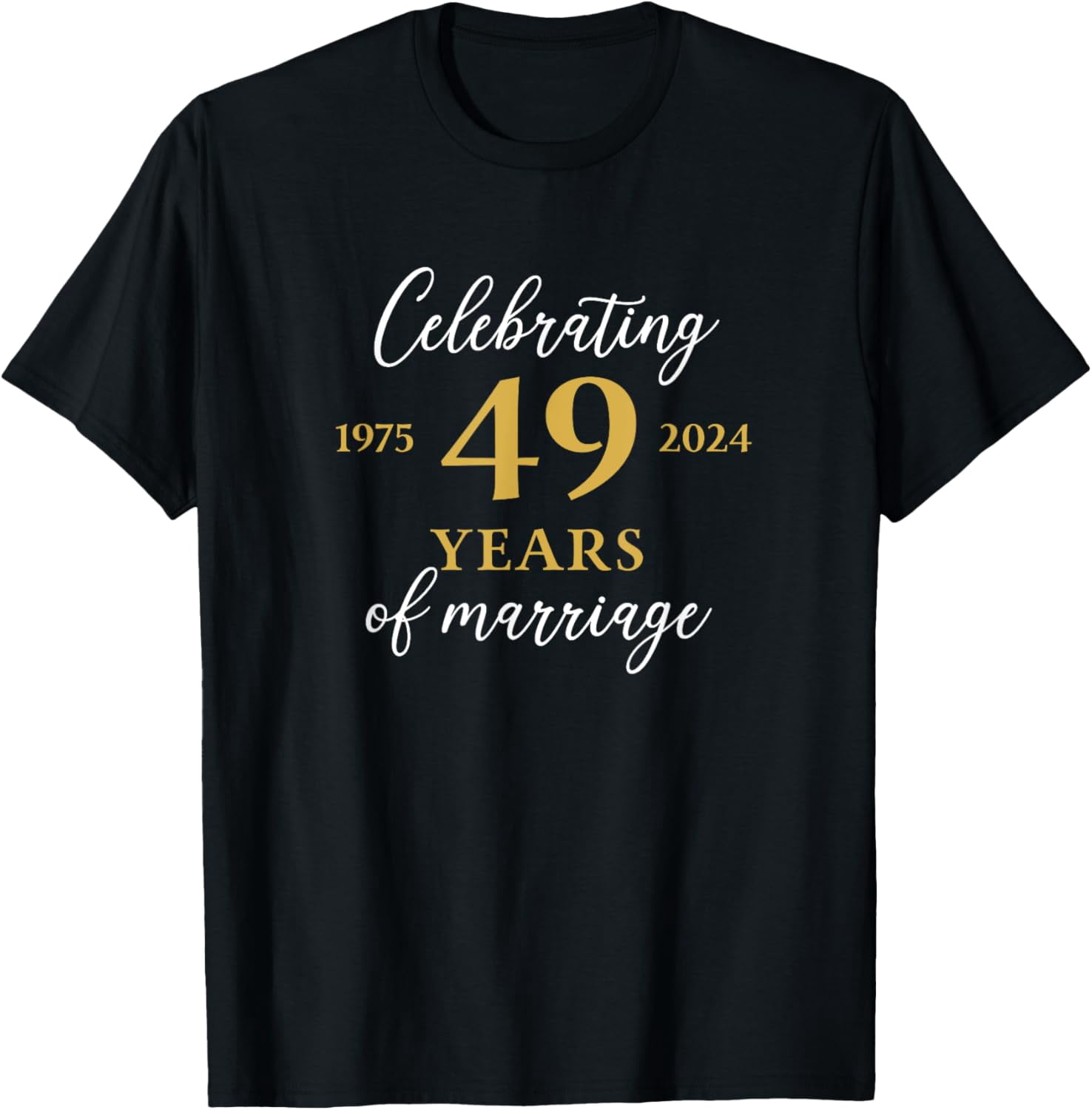 Funny 49 Years of Marriage 1975 49th Wedding Anniversary T-Shirt men ...
