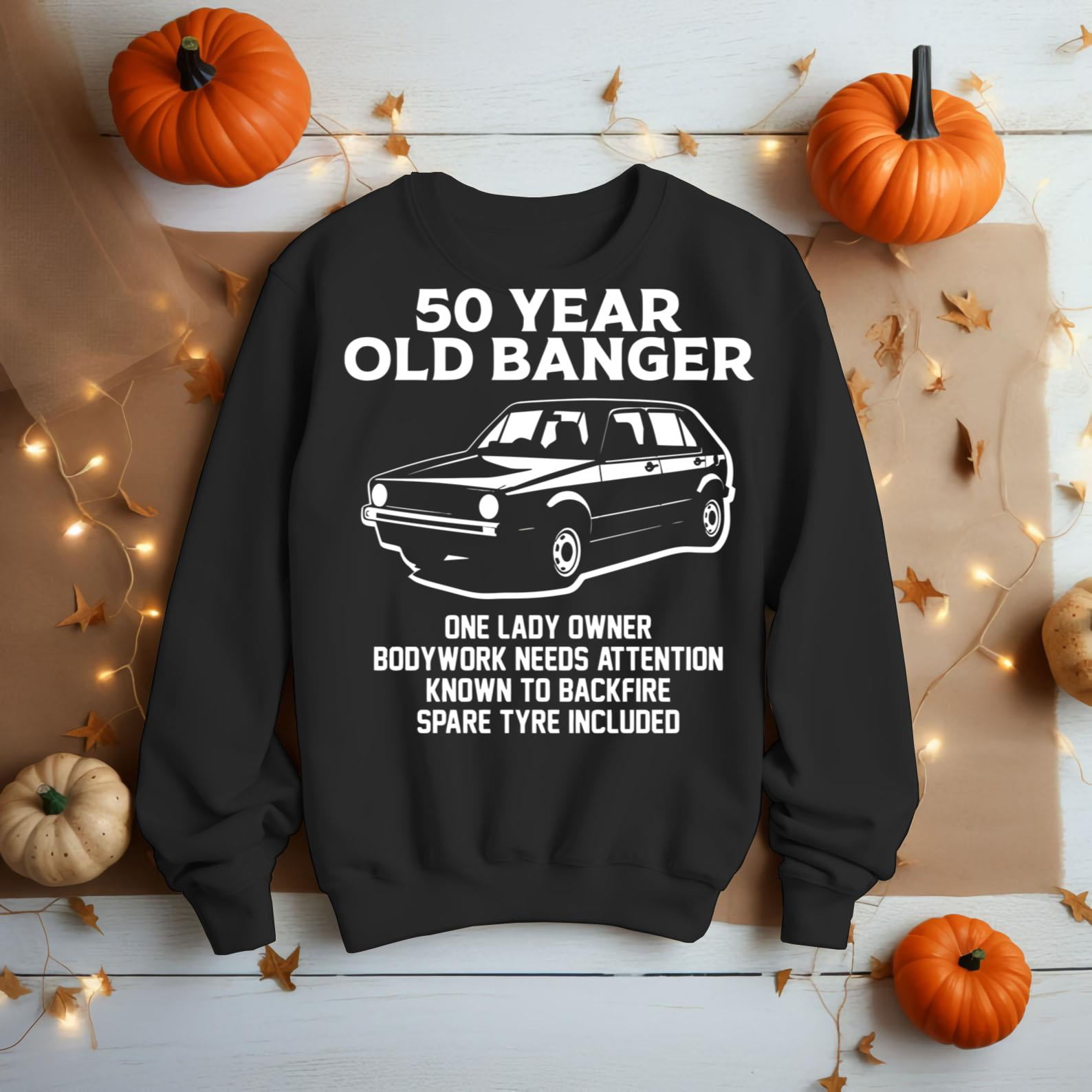 Funny 50 Year Old Banger Shirt, 50th Birthday Husband Christmas Gift - Walmart.com