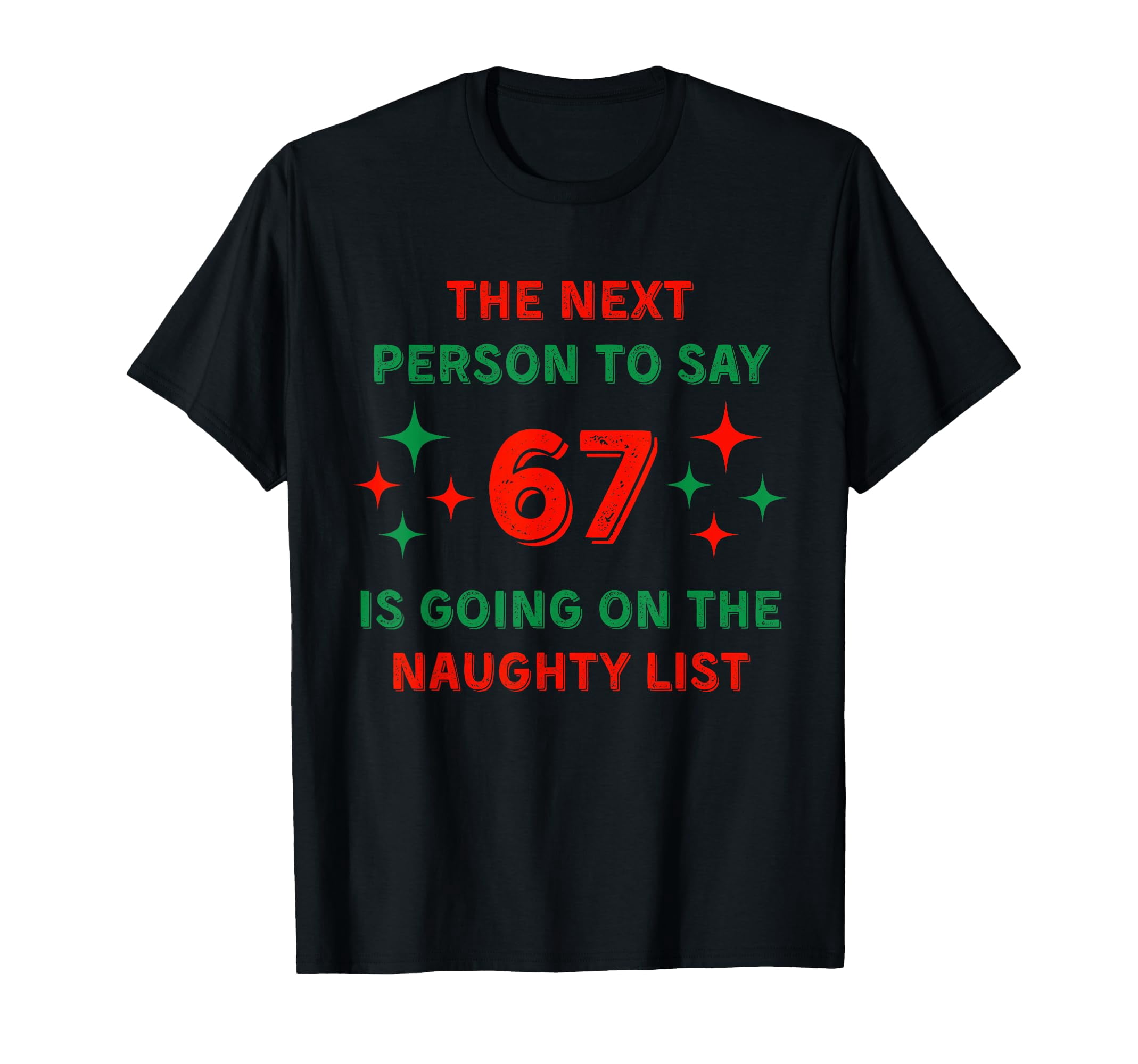 Funny 67 Naughty List Christmas Teacher T-Shirt for Holiday Cheer and ...