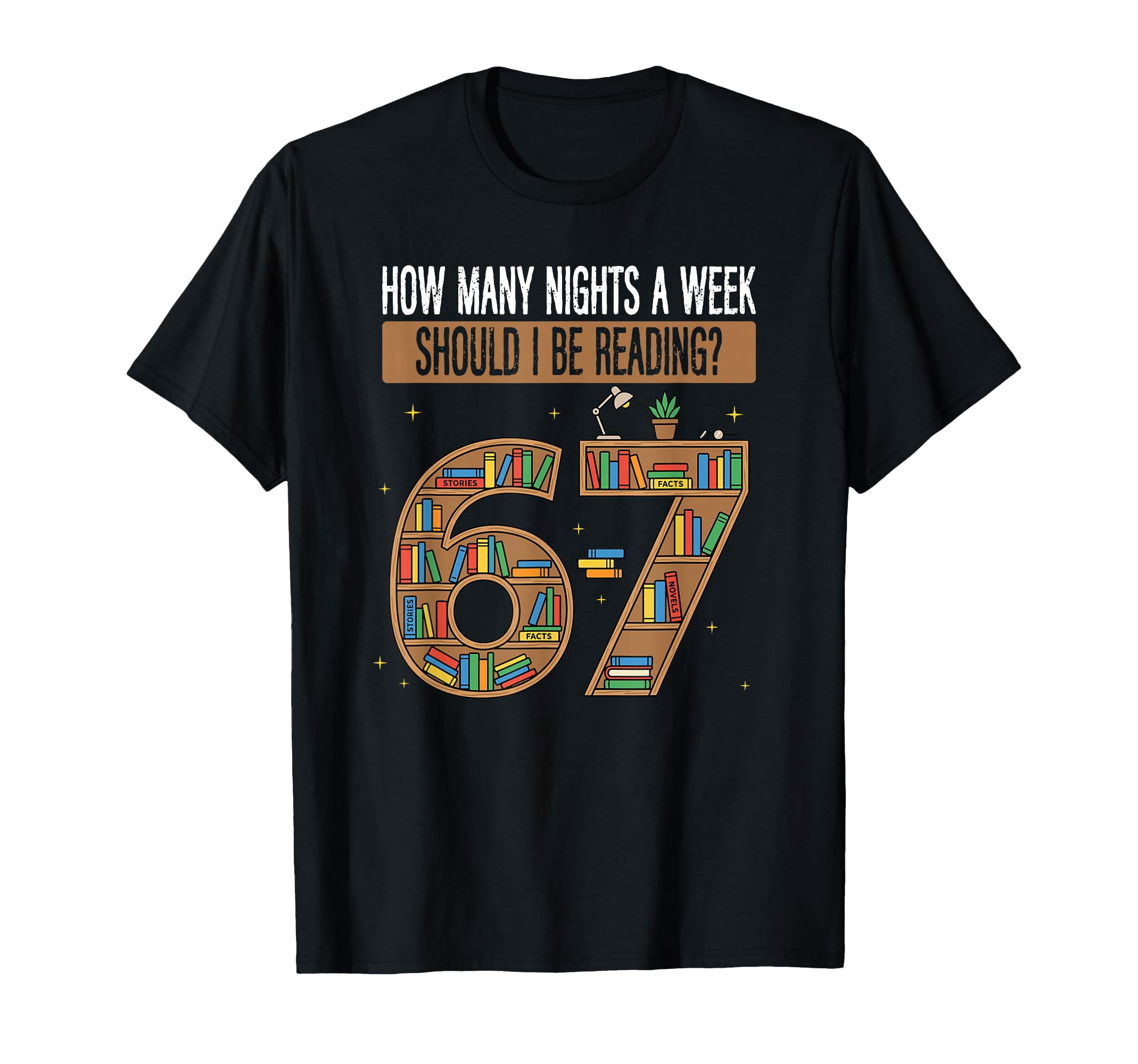 Funny 67 Reading Nights Books and Plant Design T-Shirt for Book Lovers ...