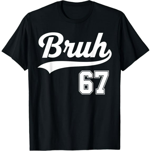 Funny 67 six Seven Bruh Meme Baseball Style T-Shirt - Walmart.com