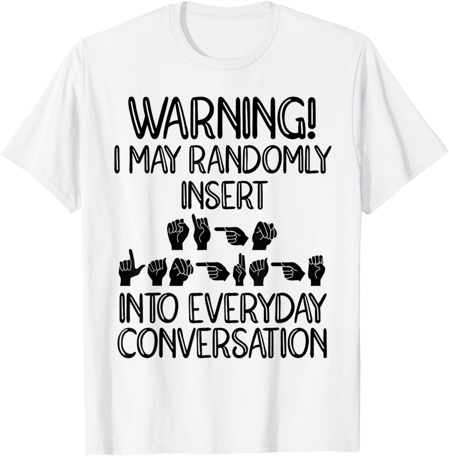 Funny ASL American Sign Language T-Shirt - Walmart.com