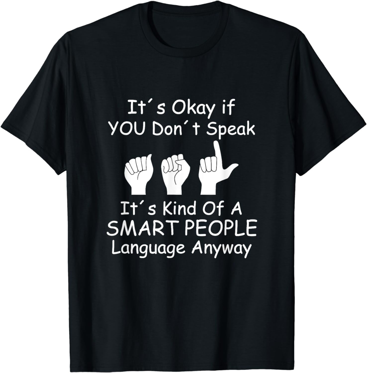 Funny ASL American Sign Language T-Shirt - Walmart.com