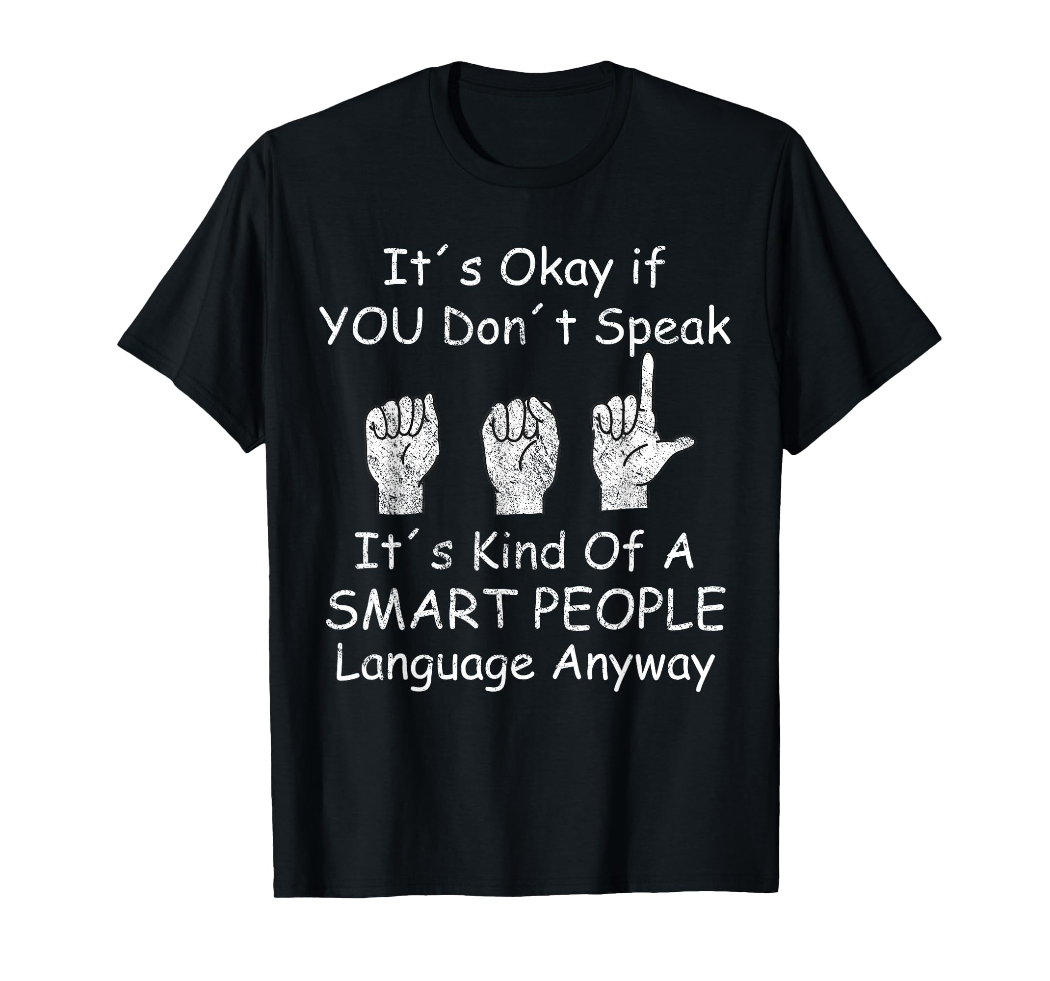 Funny ASL American Sign Language T-Shirt - Walmart.com
