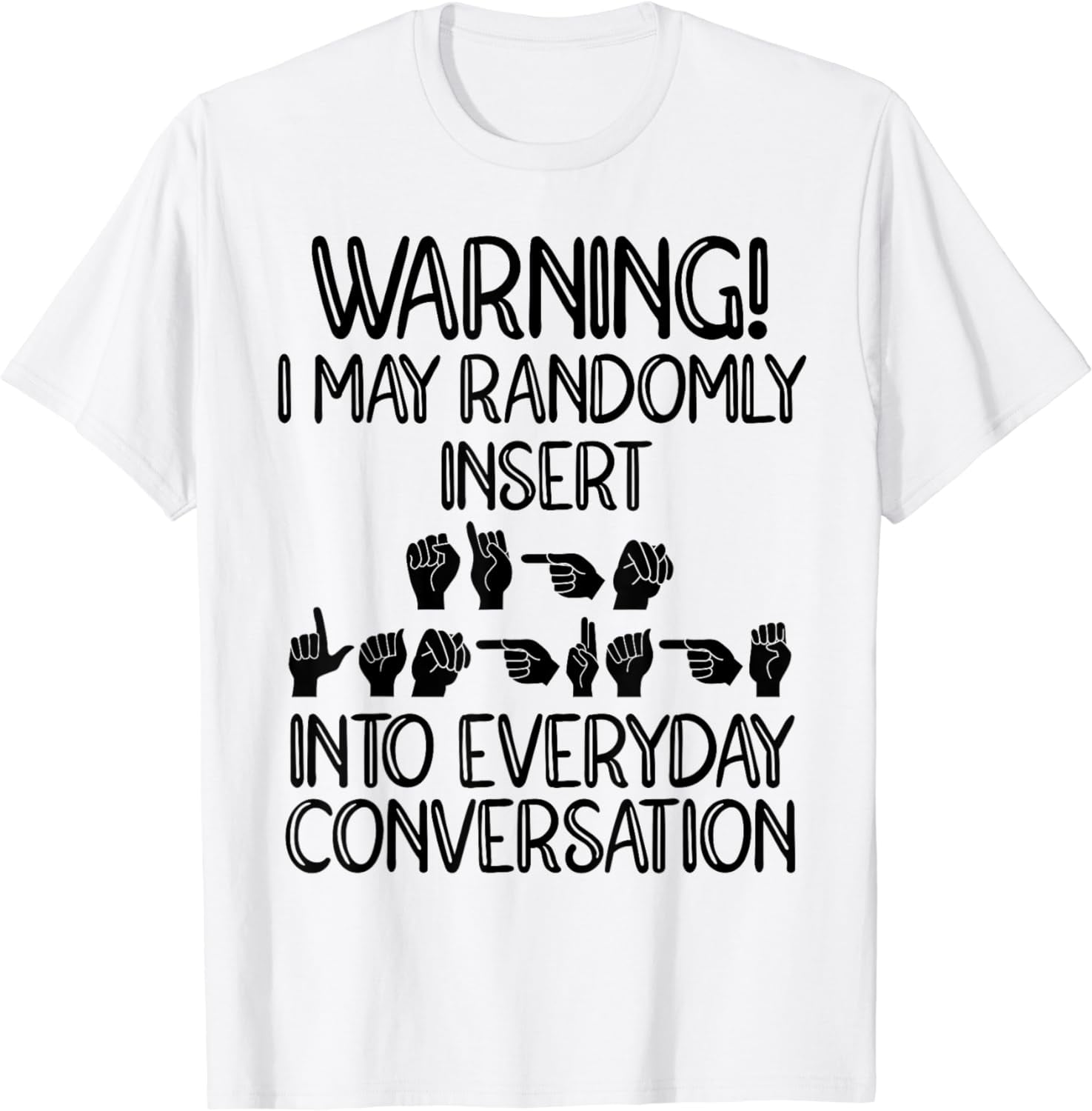 Funny ASL American Sign Language T-Shirt - Walmart.com