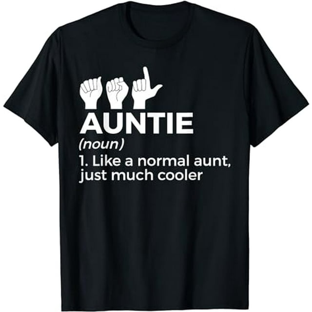Funny ASL Aunt Auntie Definition American Sign Language T-Shirt ...