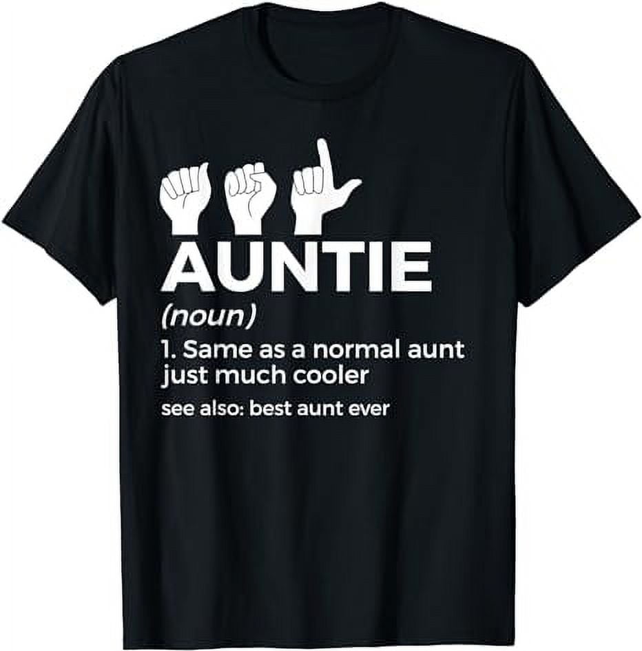 Funny ASL Aunt Auntie Definition American Sign Language T-Shirt ...