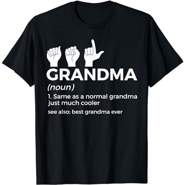 Funny ASL Grandma Definition American Sign Language T-Shirt-M - Walmart.com