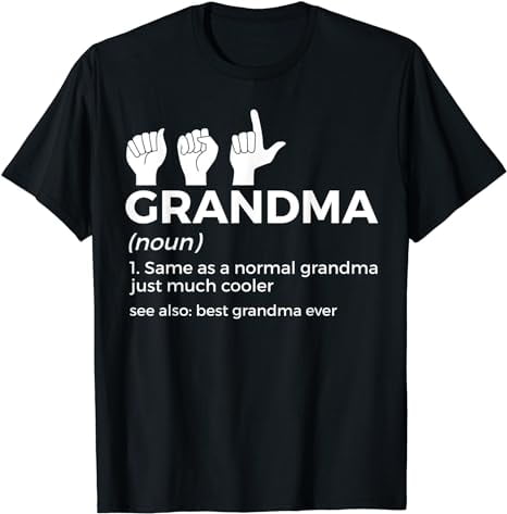 Funny ASL Grandma Definition American Sign Language T-Shirt - Walmart.com