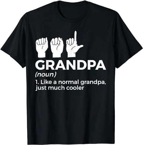 Funny ASL Grandpa Definition American Sign Language T-Shirt-L - Walmart.com