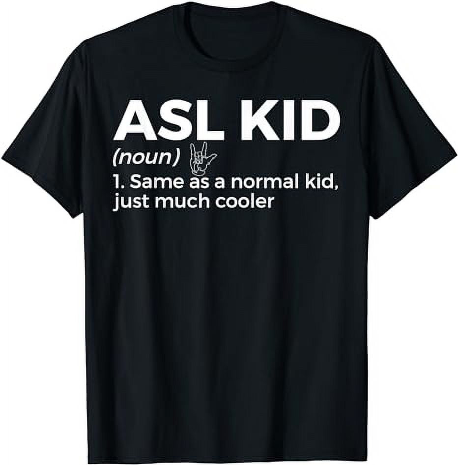 Funny ASL Kid American Sign Language T-Shirt - Walmart.com