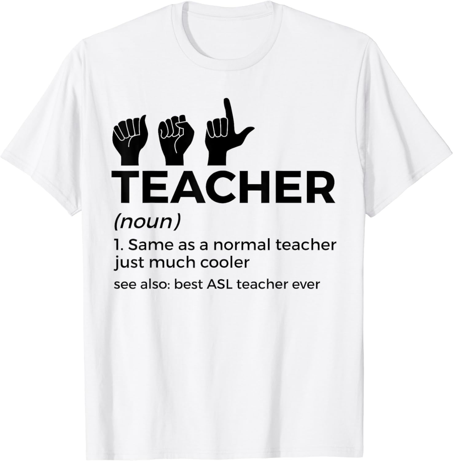 Funny ASL Teacher Definition American Sign Language T-Shirt - Walmart.com