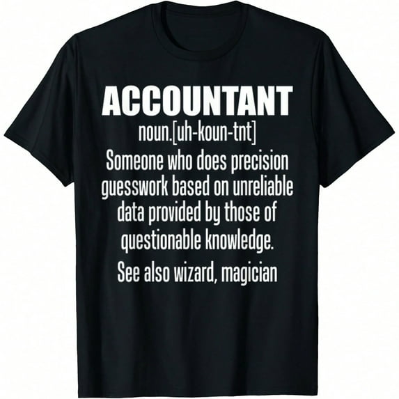 Funny Accountant Meaning Accountant Noun Definition T-Shirt.JPG ...