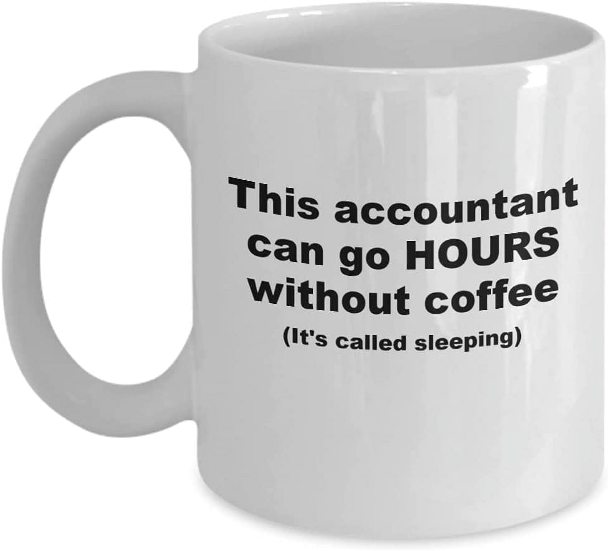 Funny Accountant Mug Coffee Cup Accounting Idea For Managers - Walmart.com