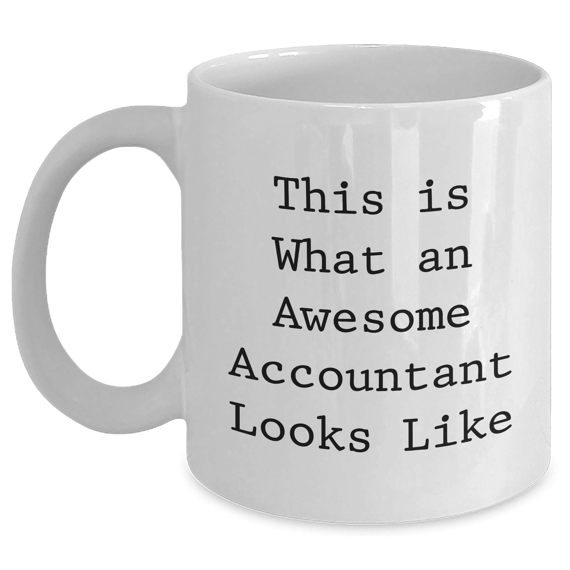 Funny Accountant White Coffee Mug Gifts from Friends for Awesome ...