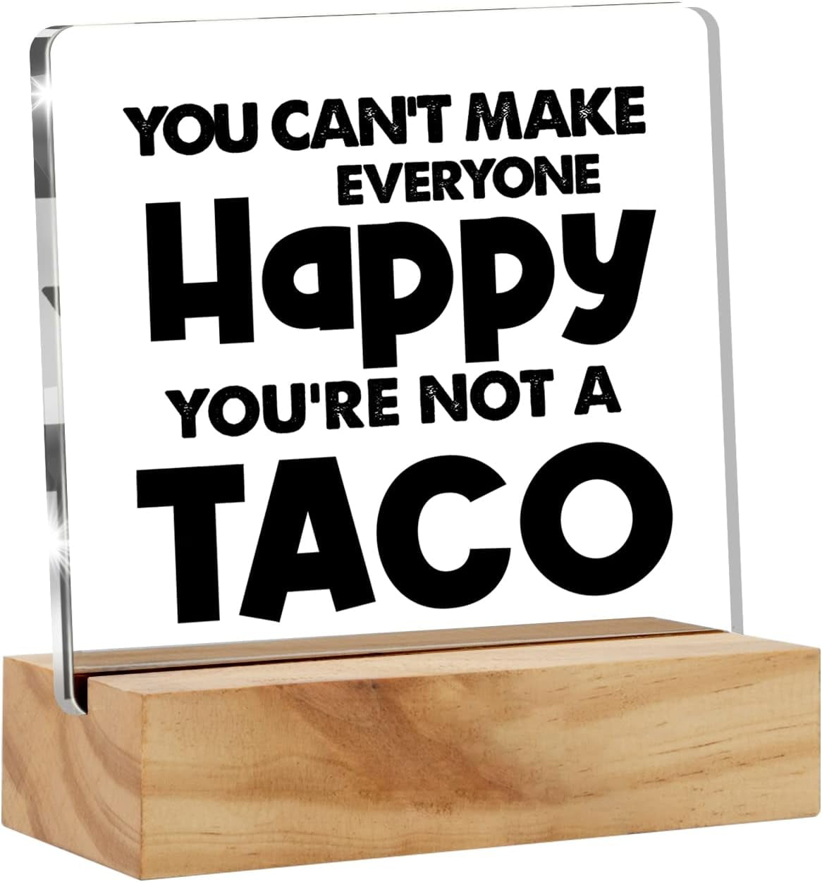 Funny Acrylic Desk Sign Decoration Plaque You’Re Not A Taco Desk Sign ...