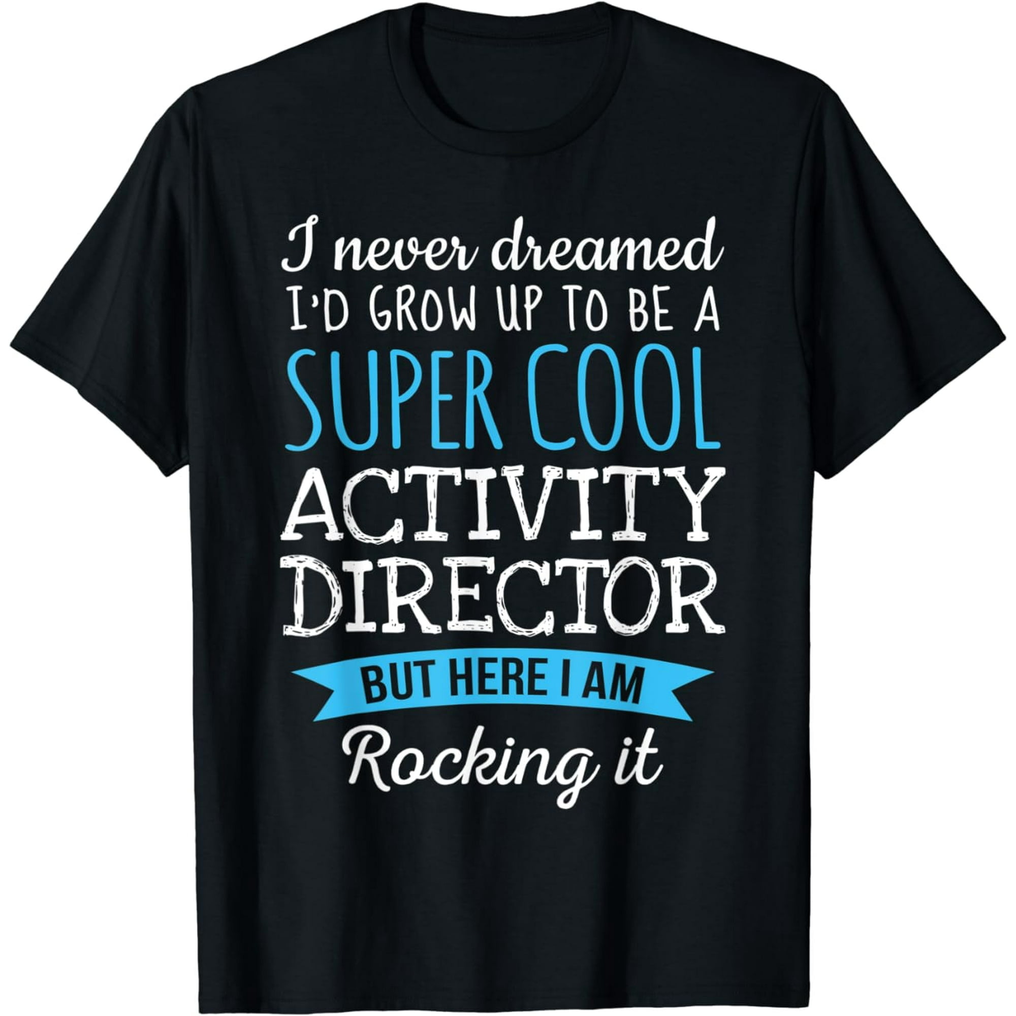 Funny Activity Director Super Cool Job Title Gift Unisex Graphic T ...