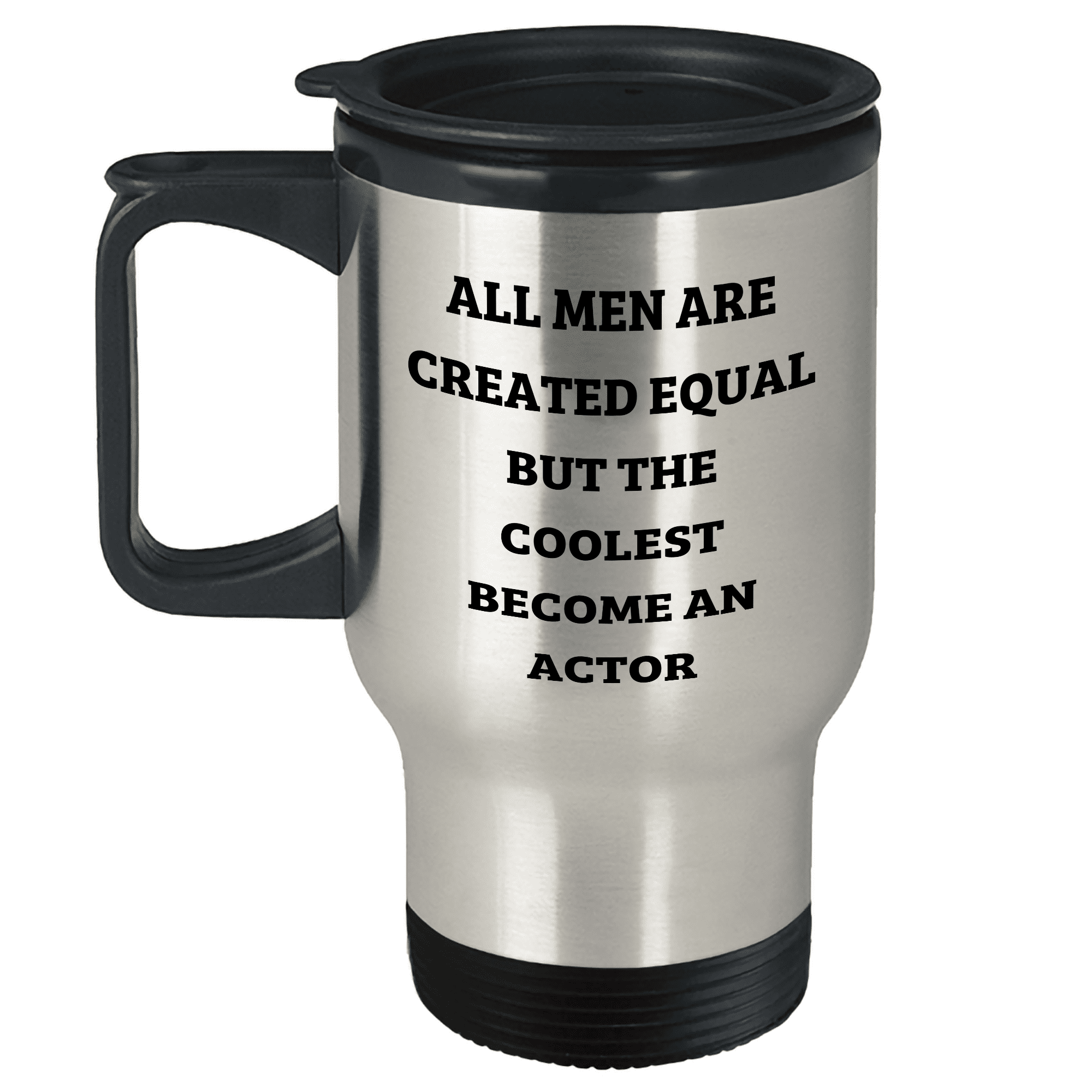 Funny Actor Quotes Birthday Travel Mug Gifts from Men to Actor Friends ...