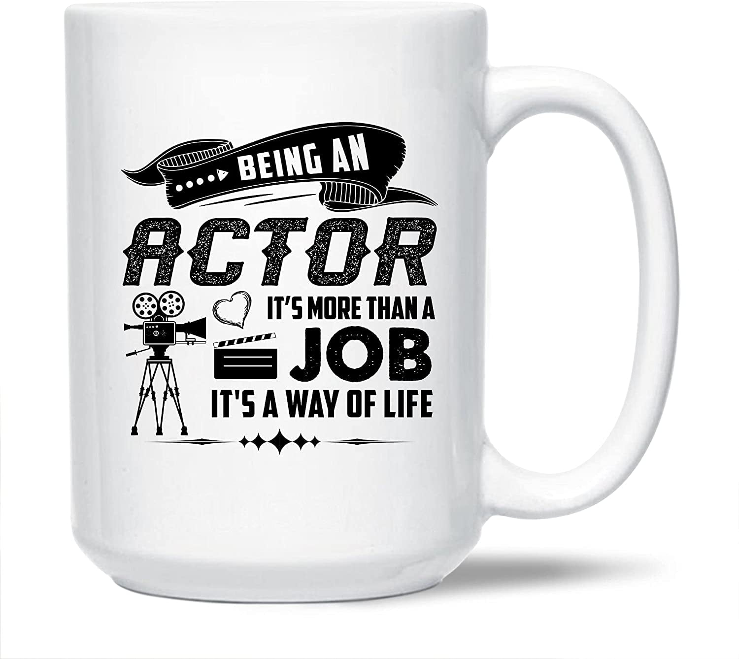 Funny Actor White Mug Gift Ideas For Family / Friends, Being An Actor ...