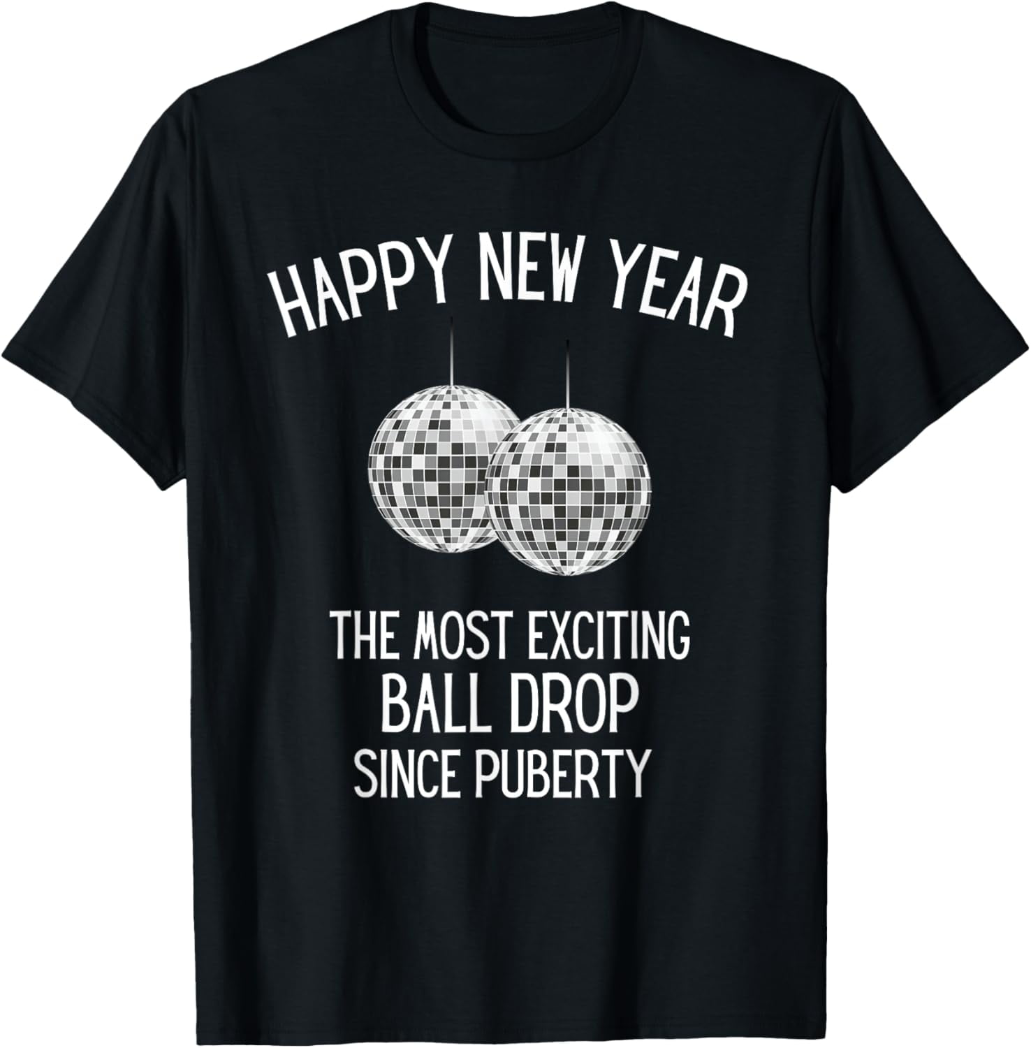 Funny Adult New Year's Eve Shirt - Ball Drop T-Shirt - Walmart.com