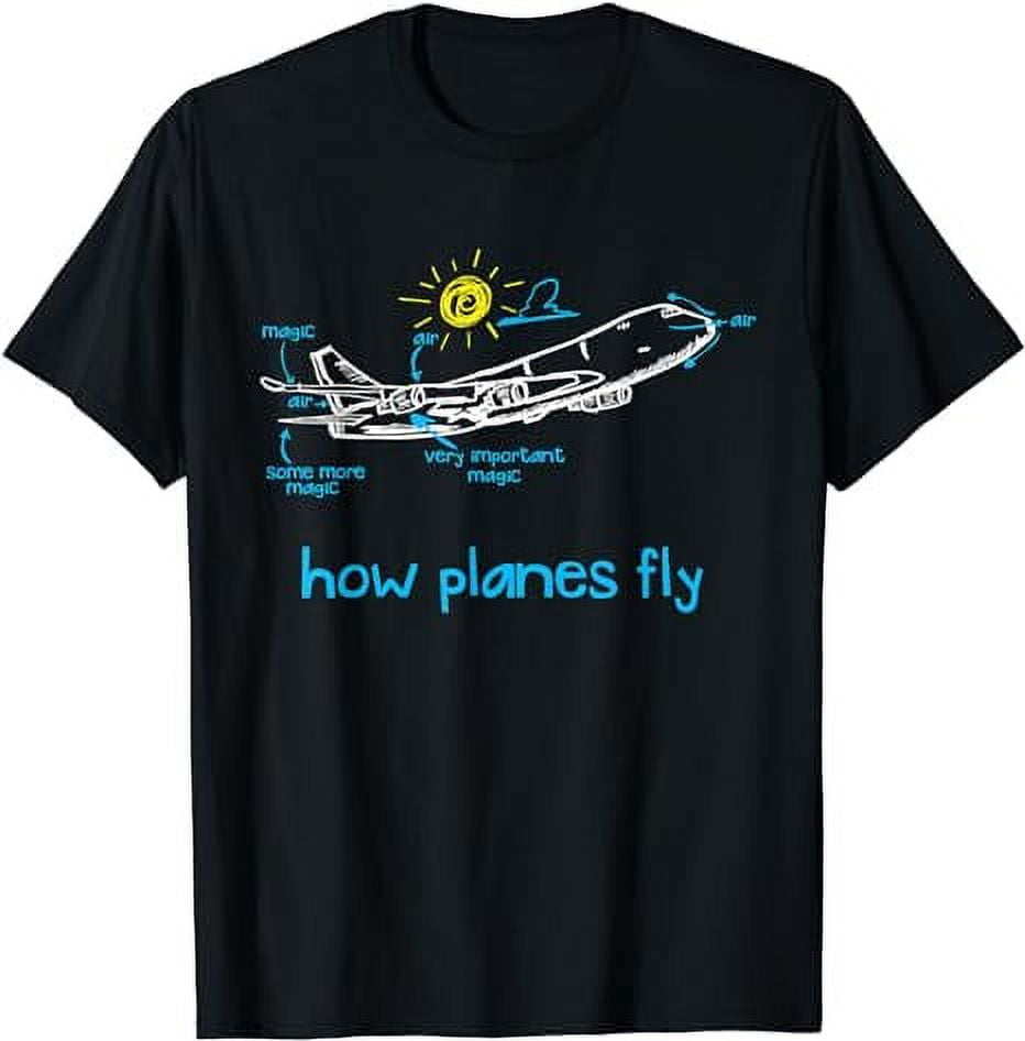 Funny Aerospace T-Shirt How Planes Fly Air Magic Flight Crew - Walmart.com