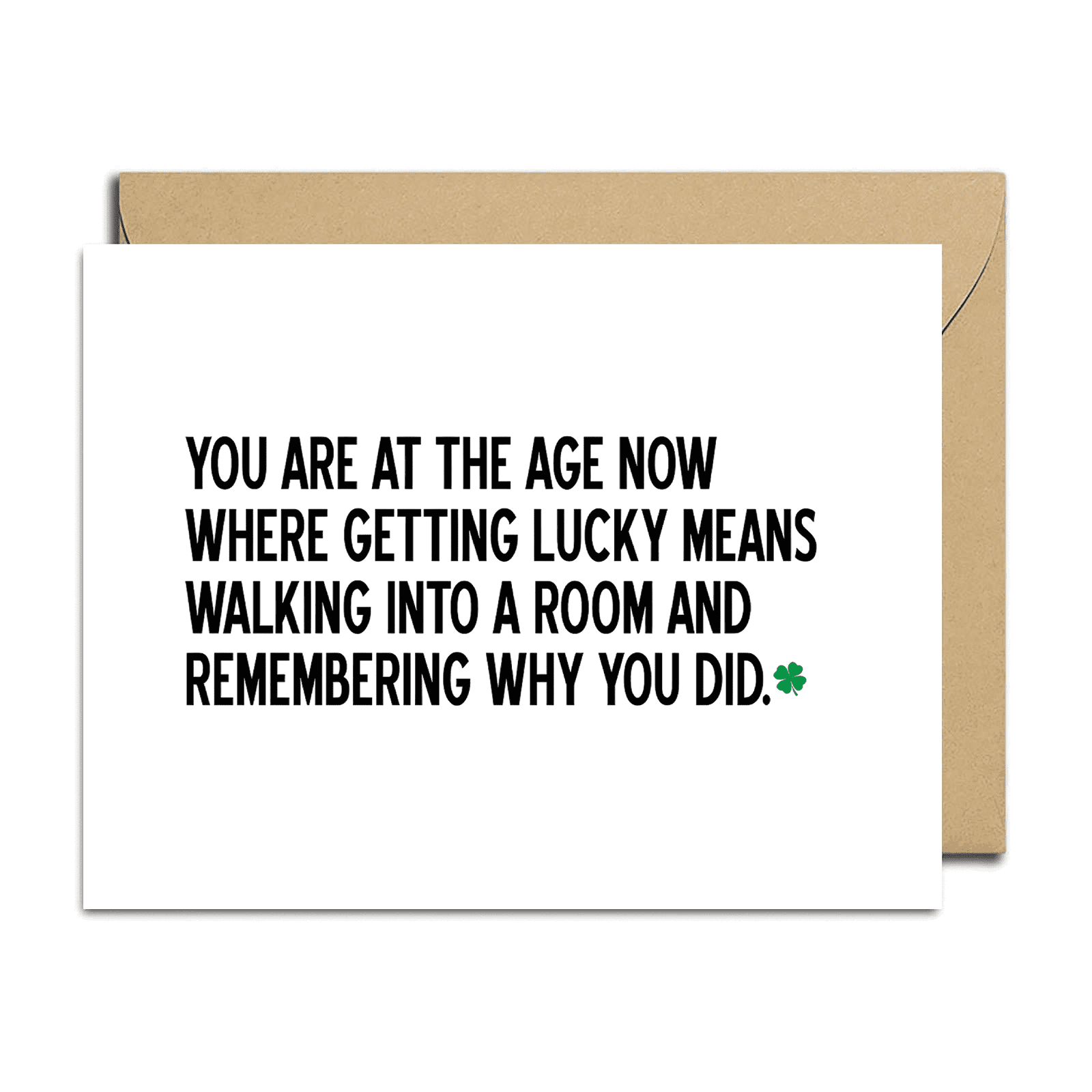 Funny Ageing Birthday Card – "Getting Lucky Means Remembering Why You ...