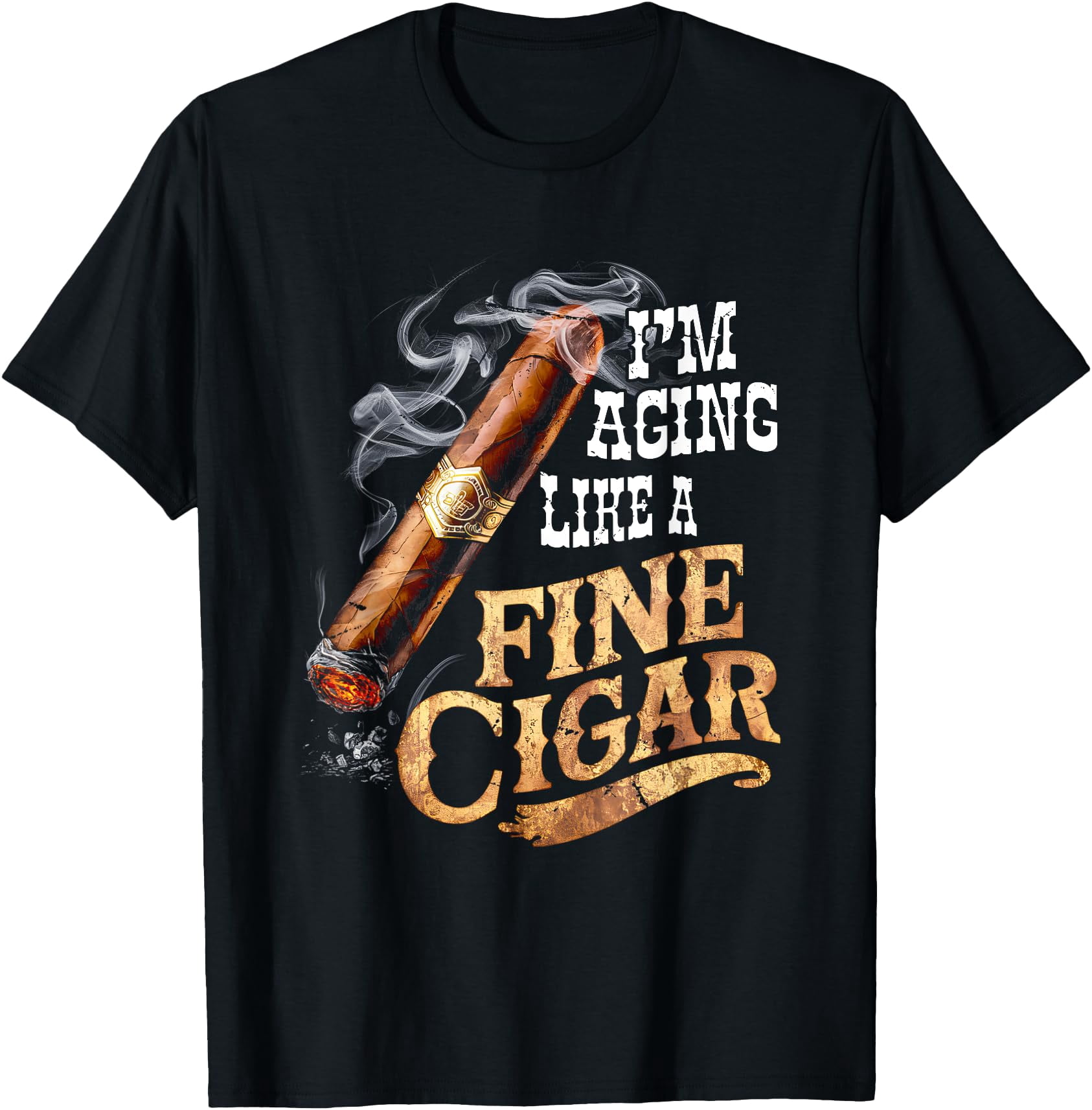 Funny Aging Like A Fine Cigar Dad Fathers Day T-Shirt Gift - Walmart.com
