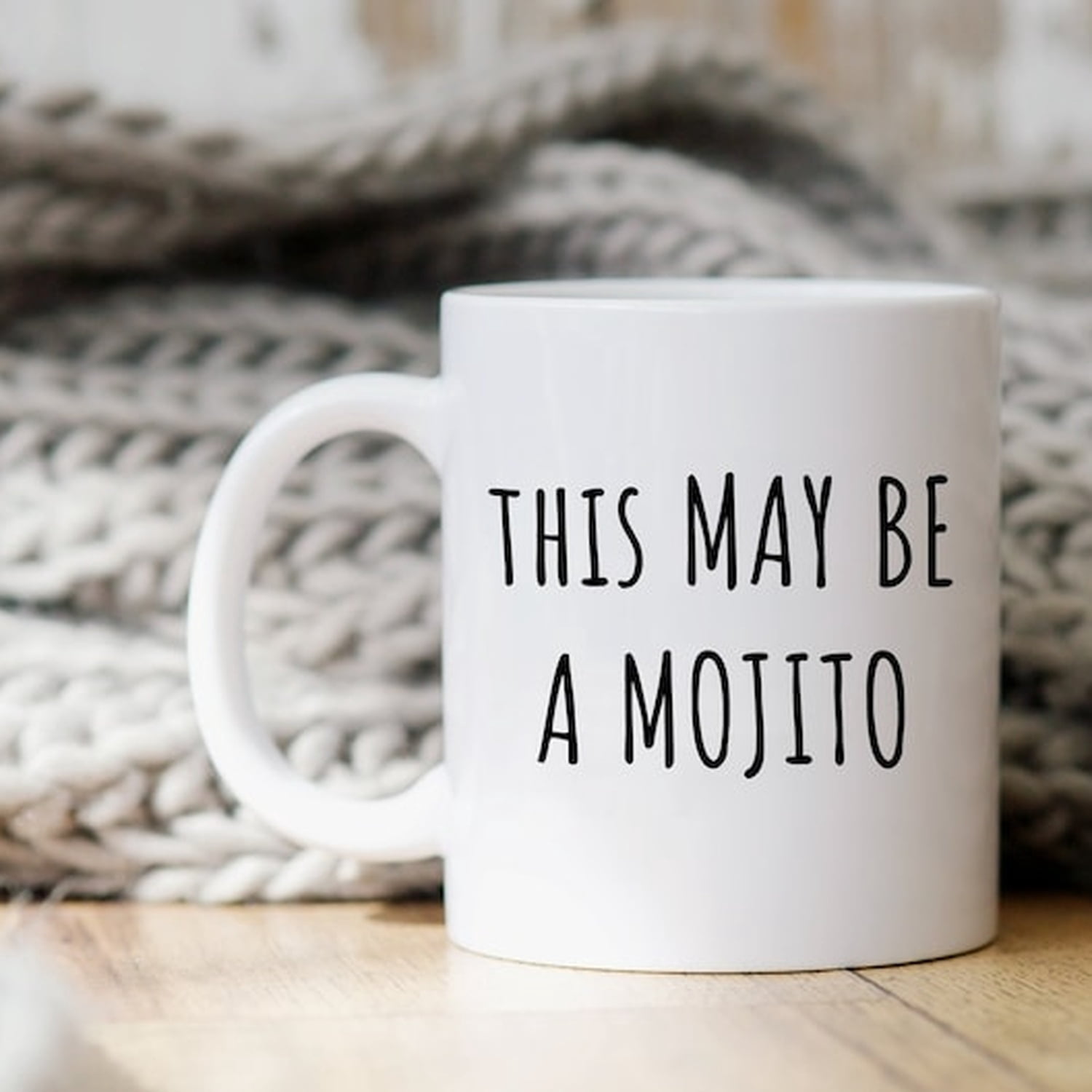 Funny Alcohol Mug This May Be A Mojito Coffee Cup Gift for Mojito ...