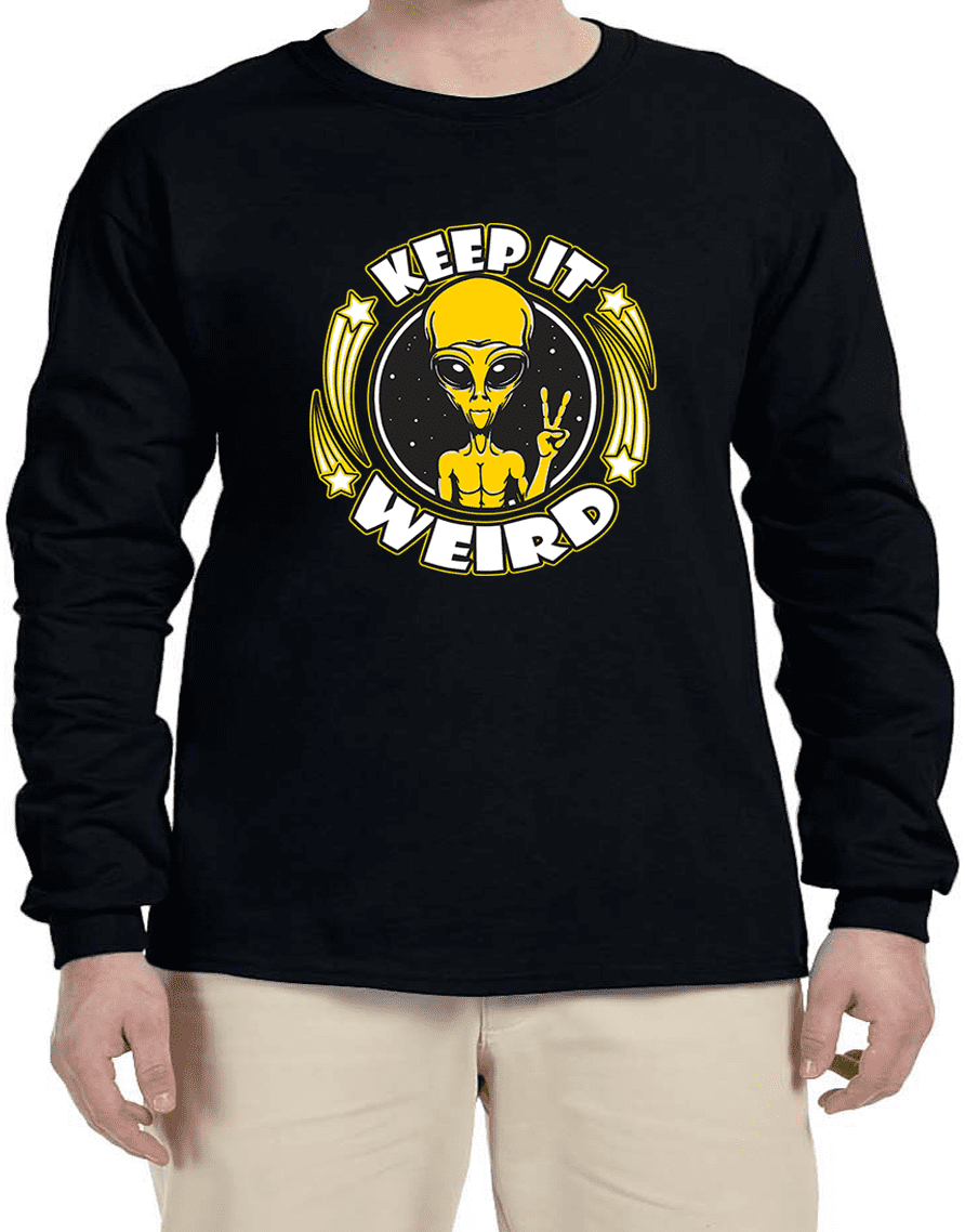 Funny Alien Keep It Weird Saying T-shirt Mens Graphic Tees Long Sleeve ...