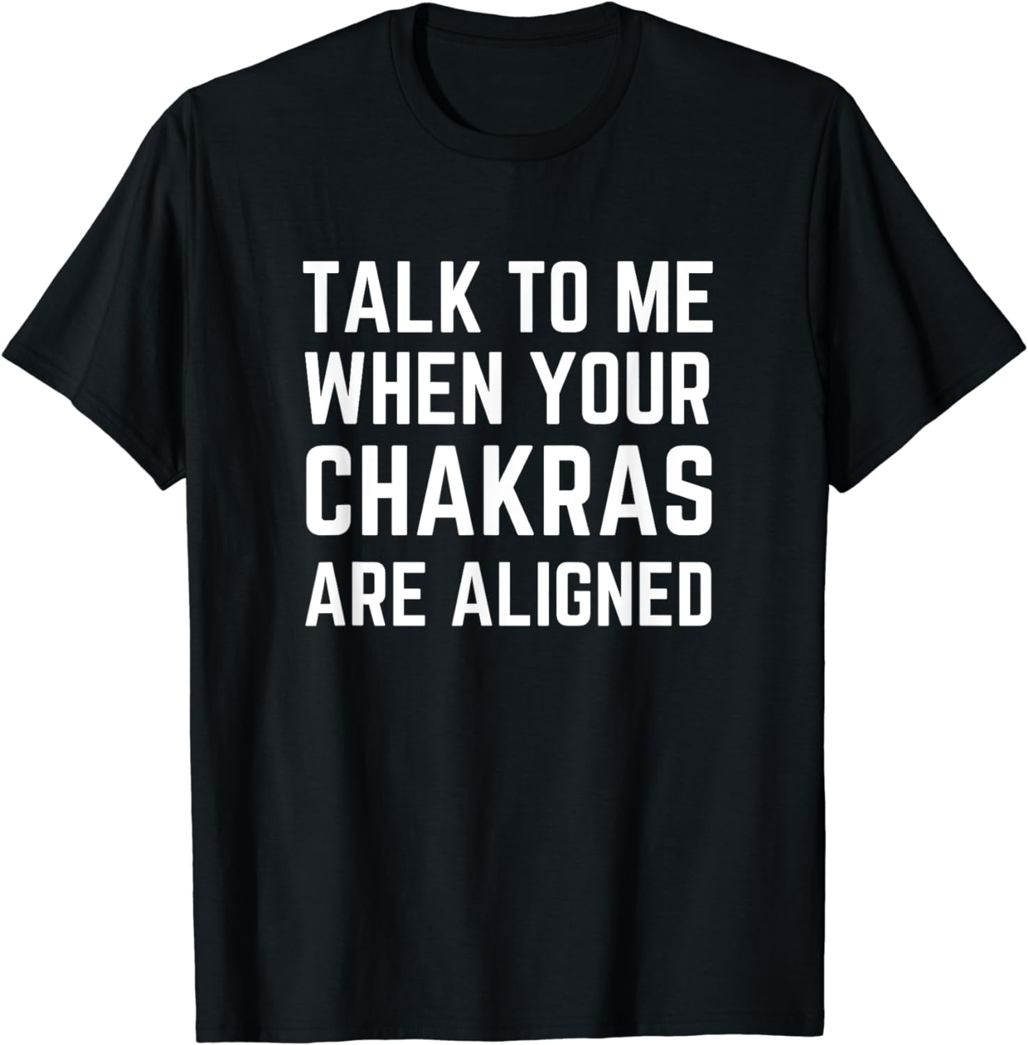 Funny Aligned Chakras Spirituality Manifestation Oracle Yoga T-Shirt ...