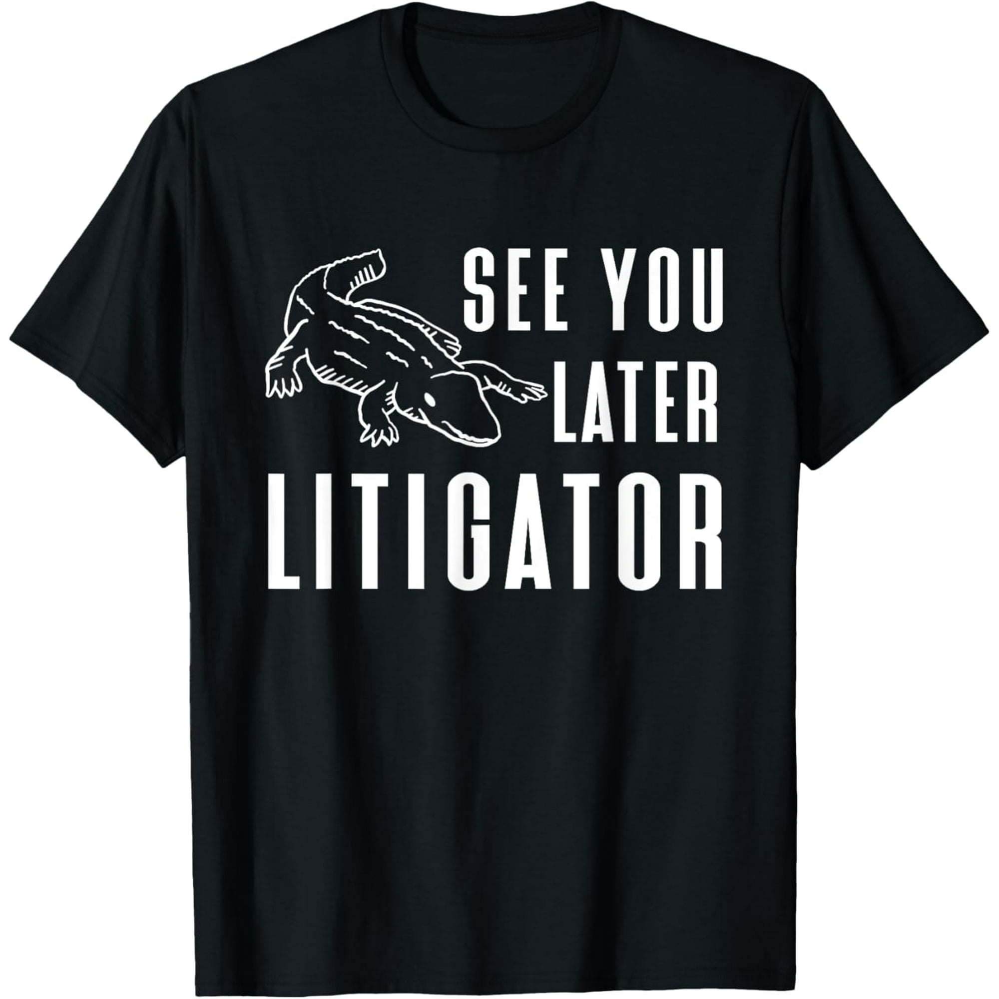 Funny Alligator Litigator Pun Gift for Lawyer Men Women Graphic T-Shirt ...