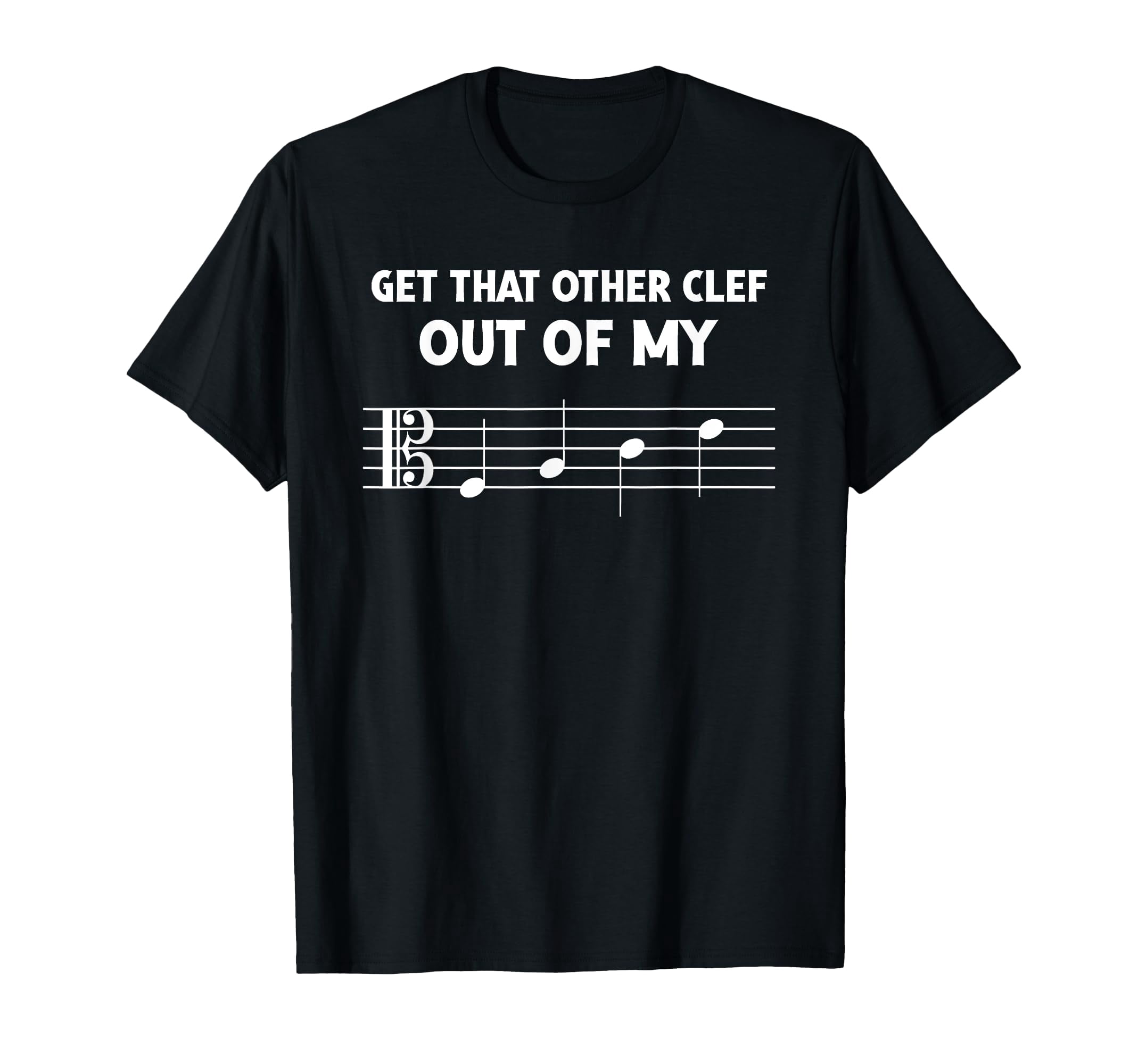Funny Alto Clef Out Of My Face T-Shirt for Orchestra Viola Players with ...
