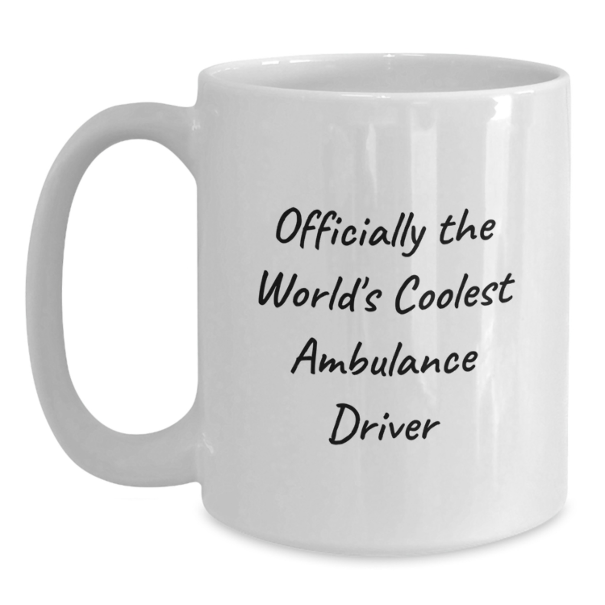 Funny Ambulance Driver Gifts, Officially The World's Coolest Ambulance ...